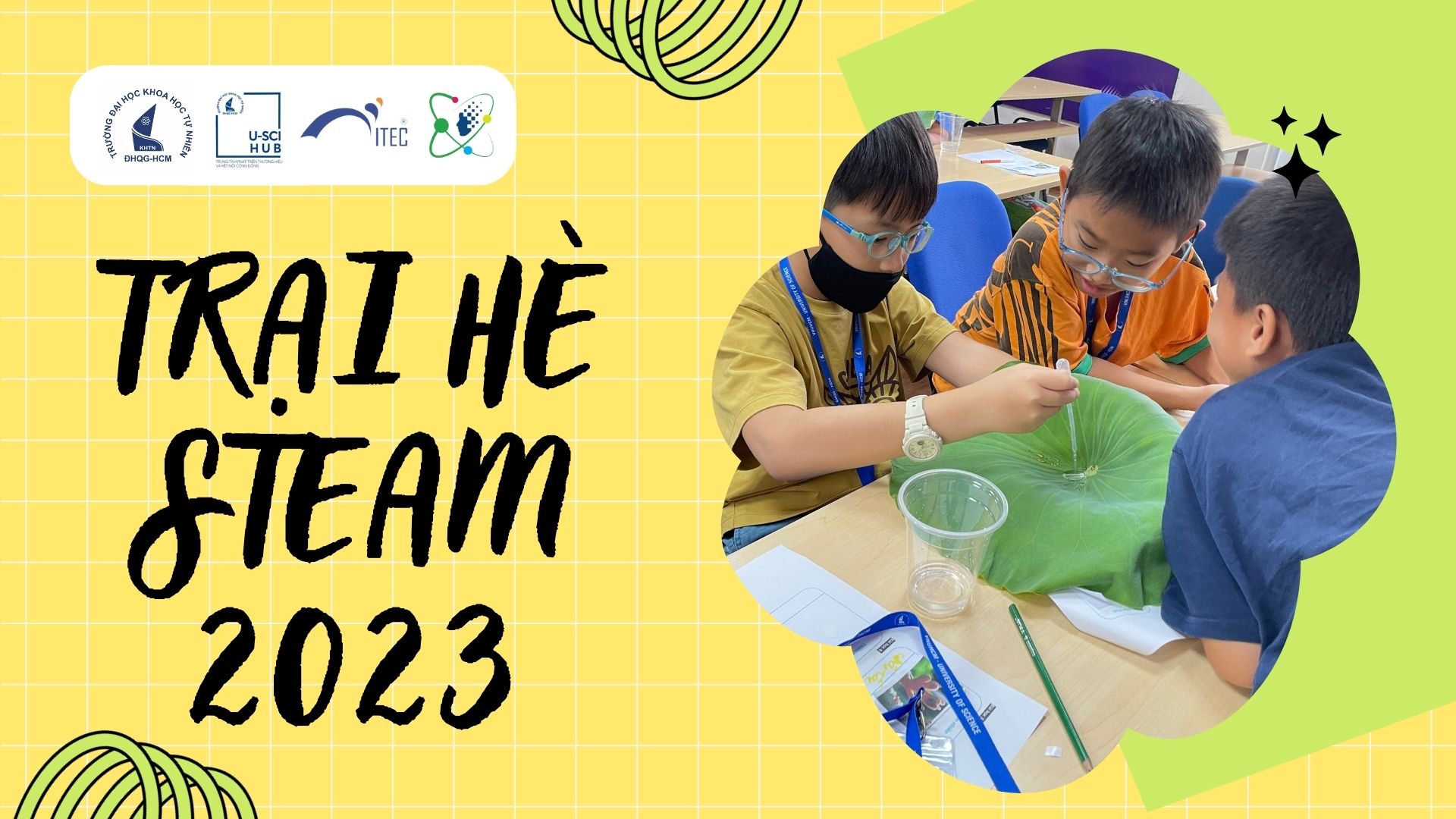 Trại hè STEAM 2023 - Faculty of Interdisciplinary Science